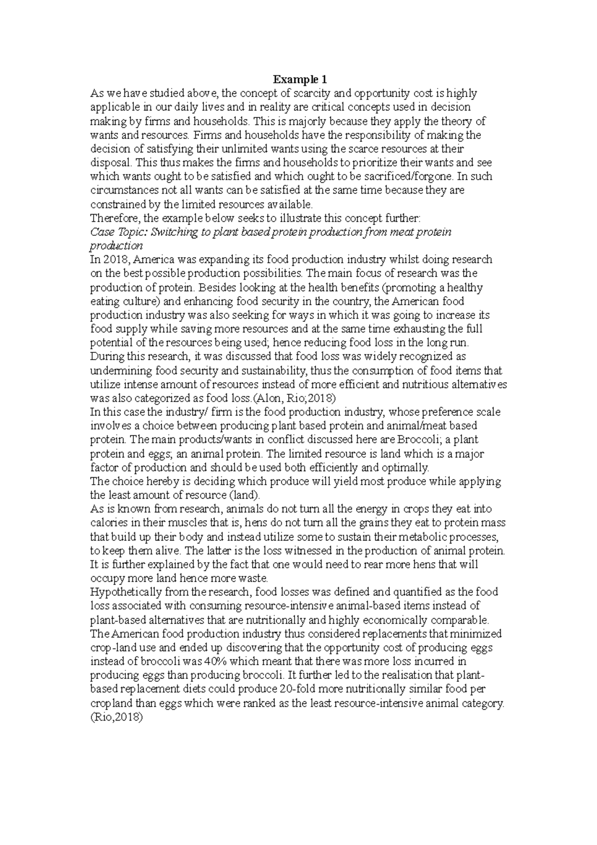 Scarcity and opportunity cost example - Example 1 As we have studied ...