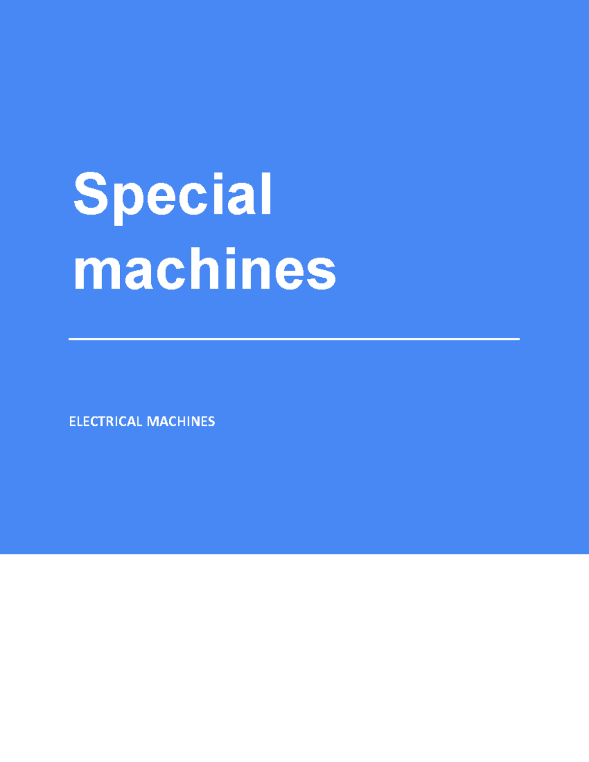 Special machines - Construction, principle of operation of: Single ...