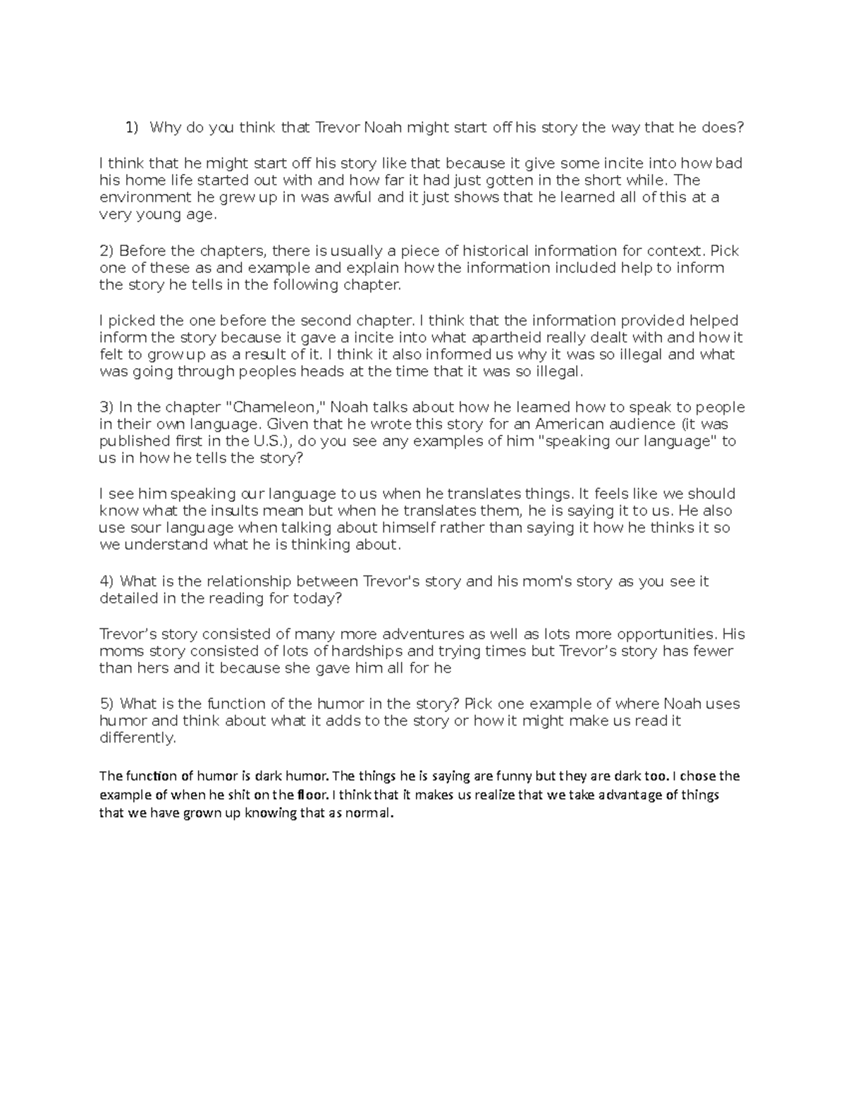 Week 5 hw - homework questions about wild week 5 - Why do you think that Trevor Noah might start ...