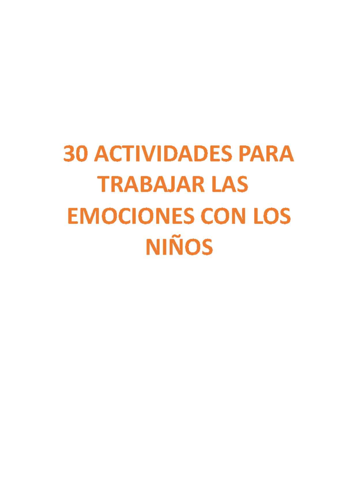 30 actividades educación emocional - 30 ACTIVIDADES PARA TRABAJAR LAS ...