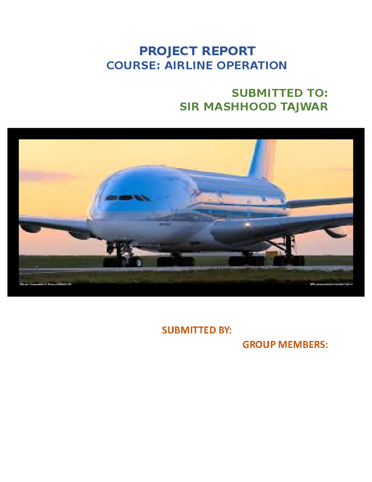 Report Airline - PROJECT REPORT COURSE: AIRLINE OPERATION SUBMITTED TO ...