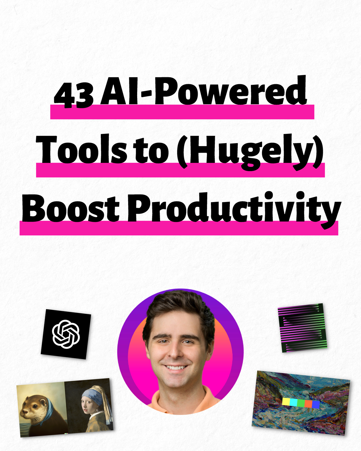 43 AI-Powered Tools to (Hugely) Boost Productivity - 43 AI-Powered ...