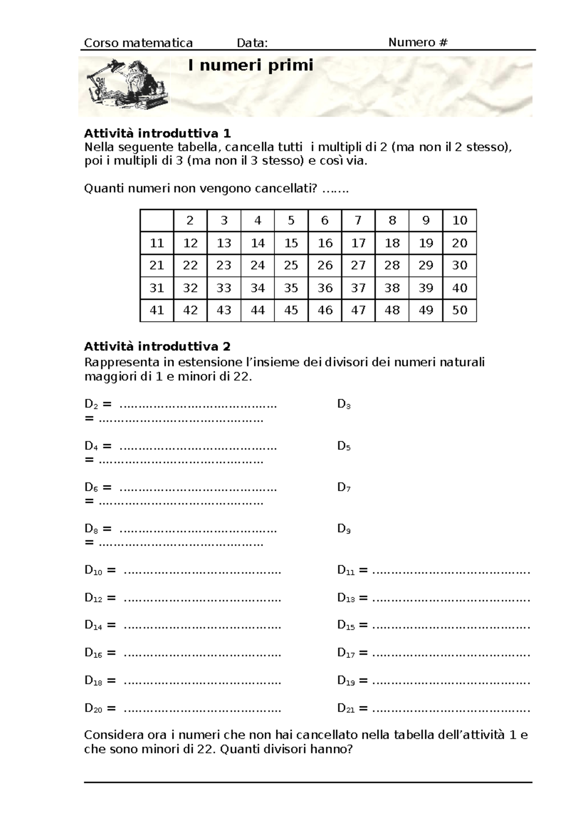 esercizi Numeri primi medie e superiori - Corso matematica Data: Numero ...