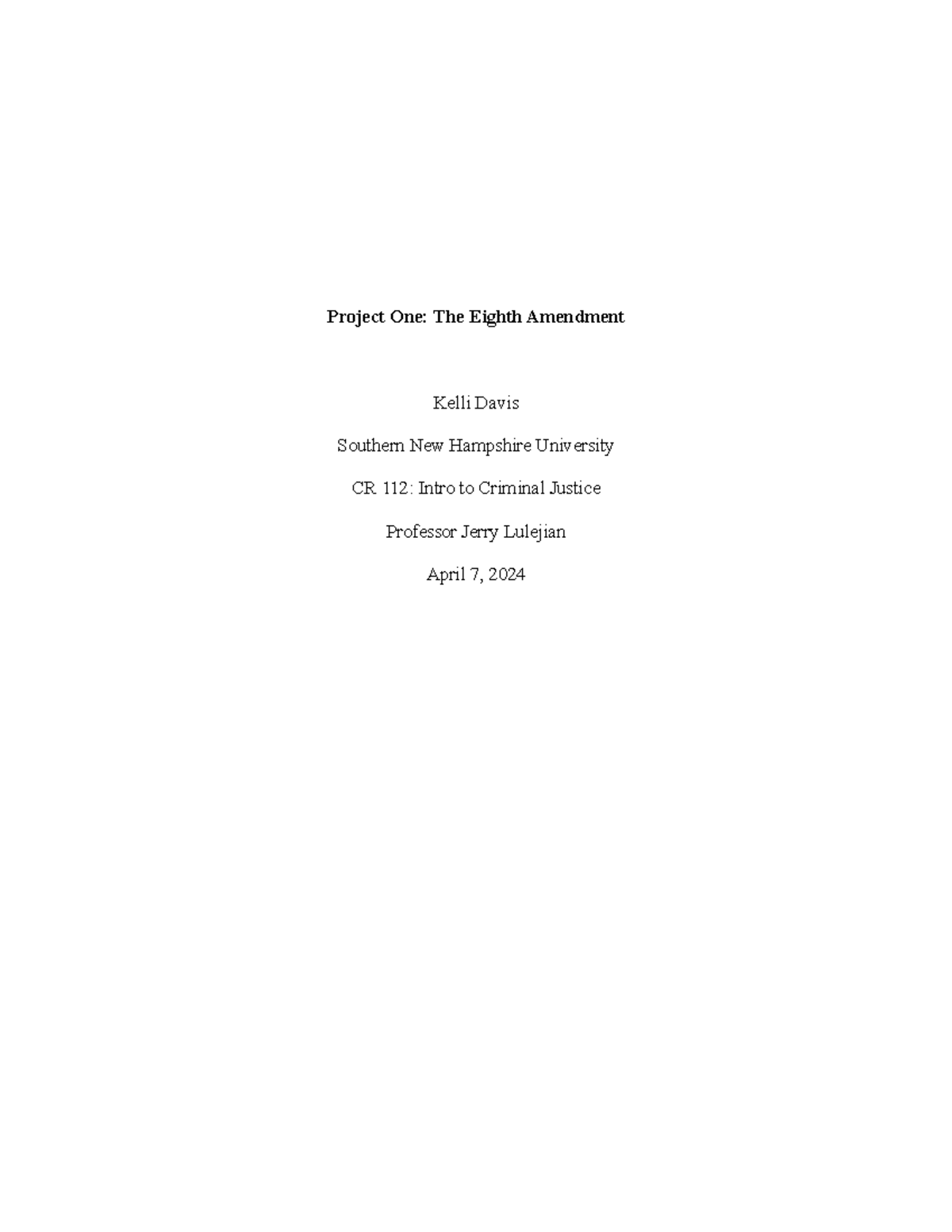 Proejct One- Copy 2 - Project one - Project One: The Eighth Amendment ...