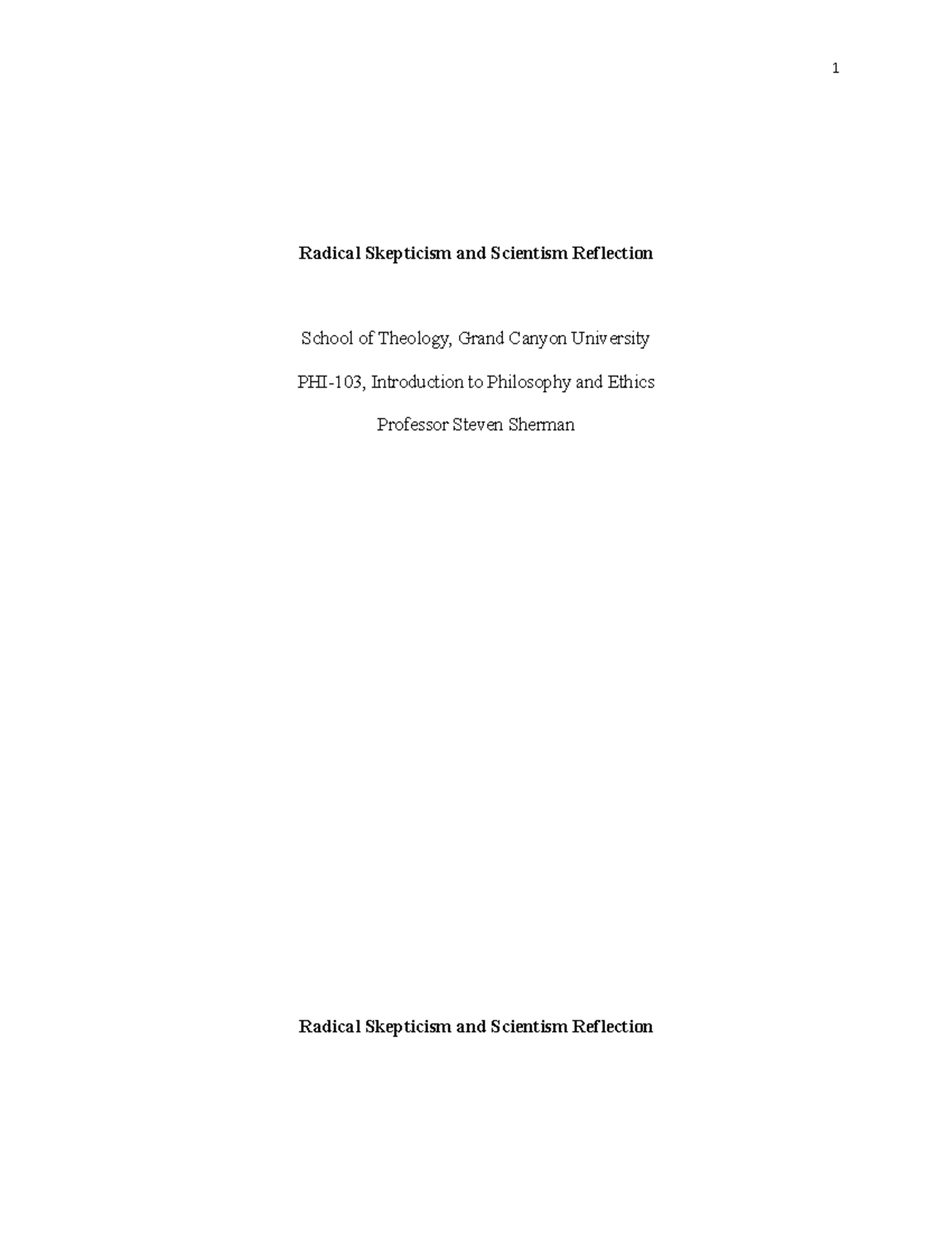 Radical Skepticism and Scientism Reflection - ” While both are used in ...