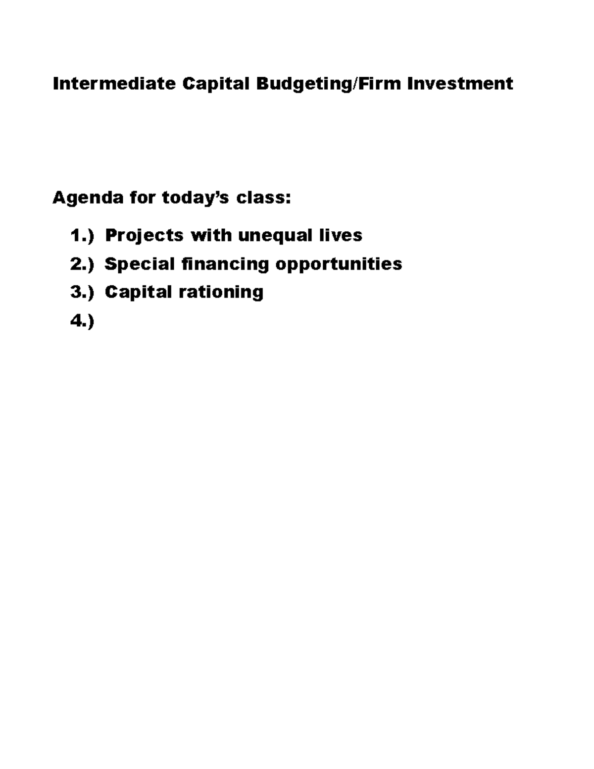 Intermediate Capital Budgeting - ) Projects with unequal lives 2 ...