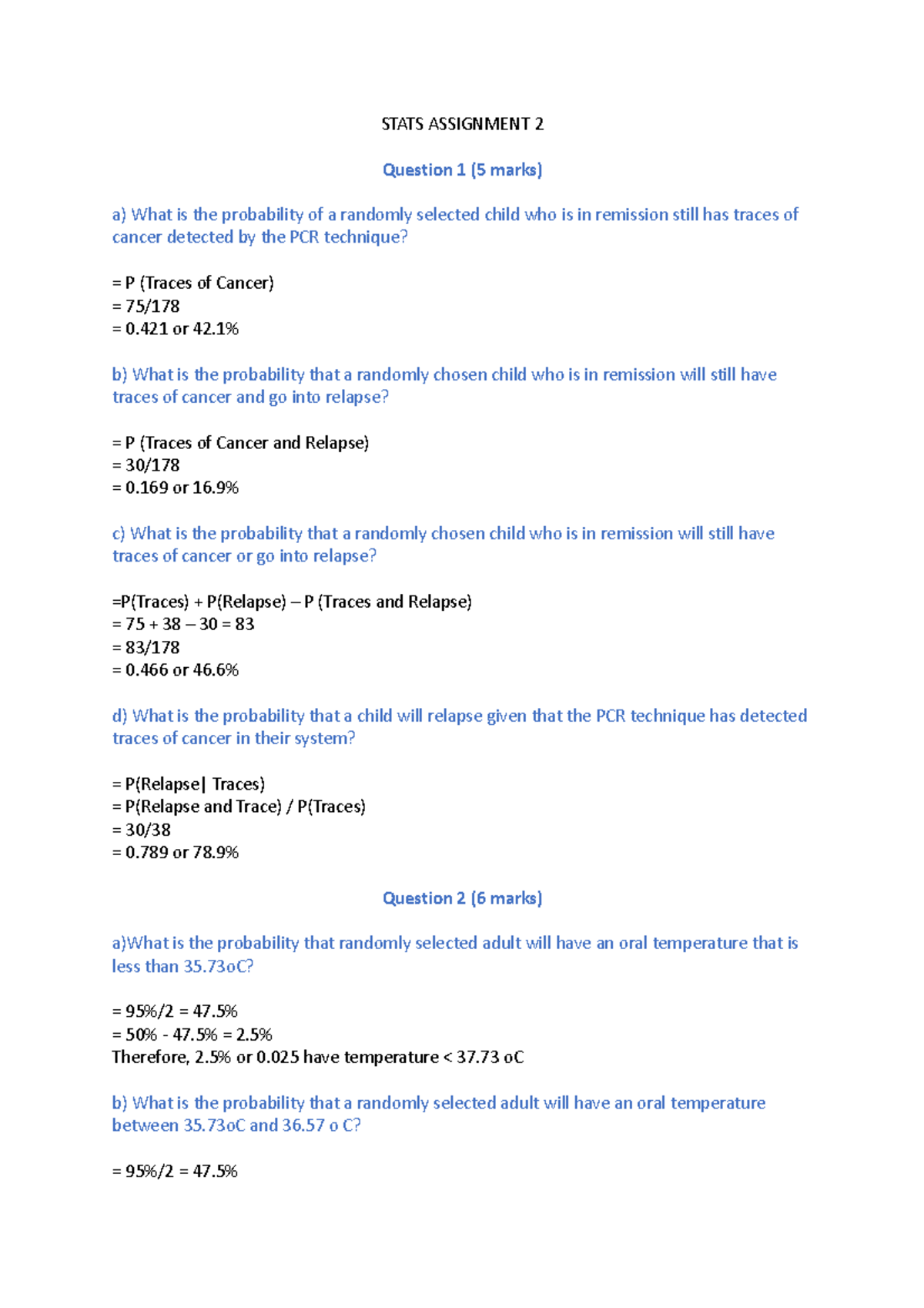 STATS Assignment 2 - STATS ASSIGNMENT 2 Question 1 (5 marks) a) What is the probability of a ...