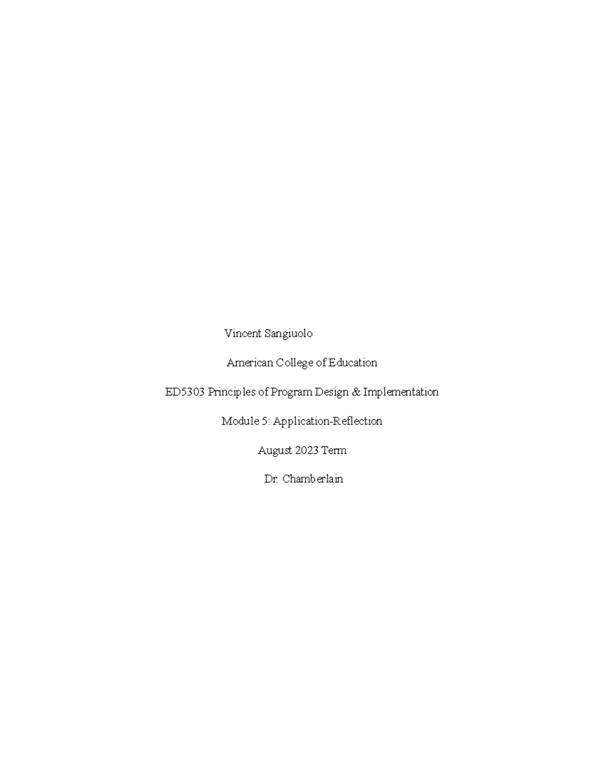 ACE ED5353 mod 5 application-reflection - Vincent Sangiuolo American College of Education ED5303 ...
