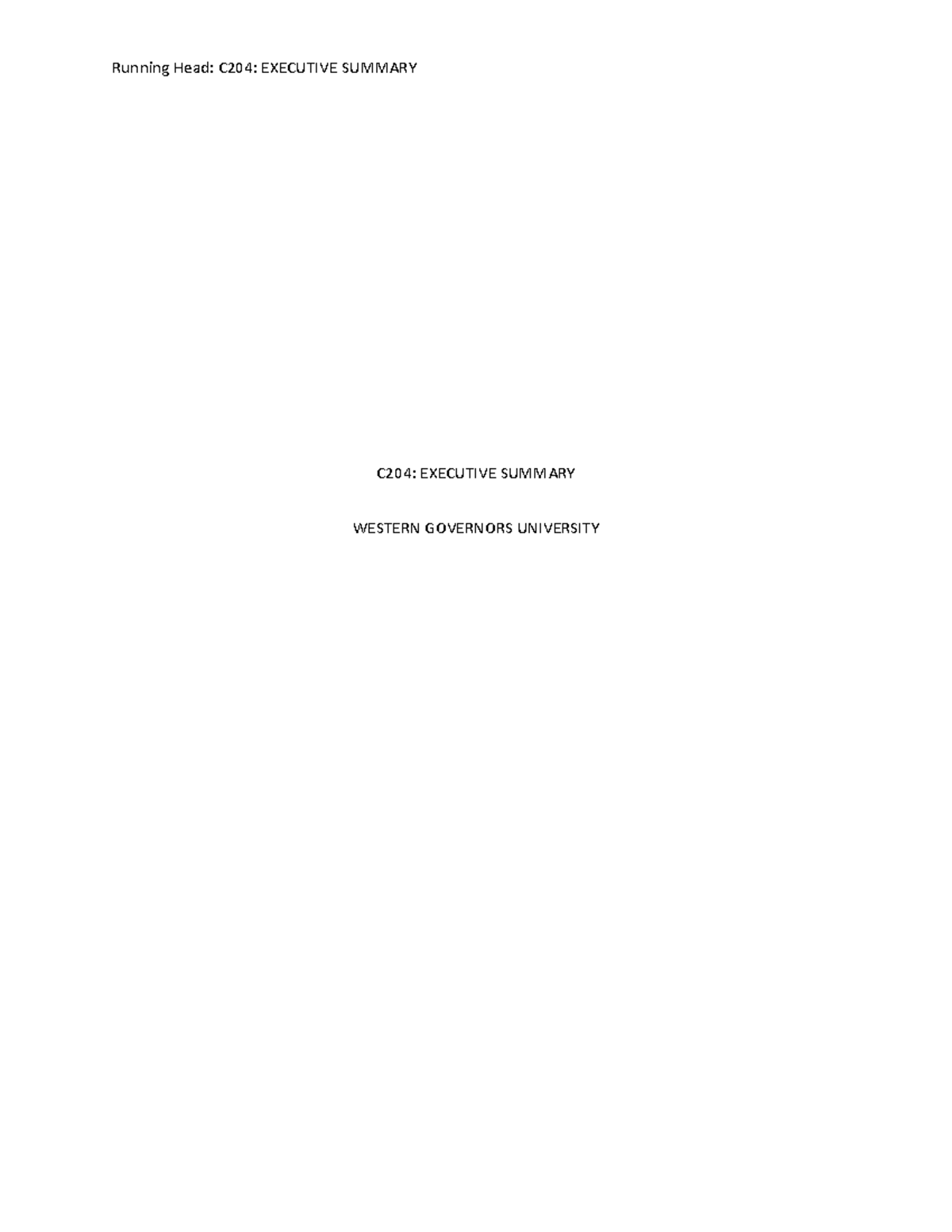 C204 Task 2 Executive Summary - Running Head: C204: EXECUTIVE SUMMARY ...
