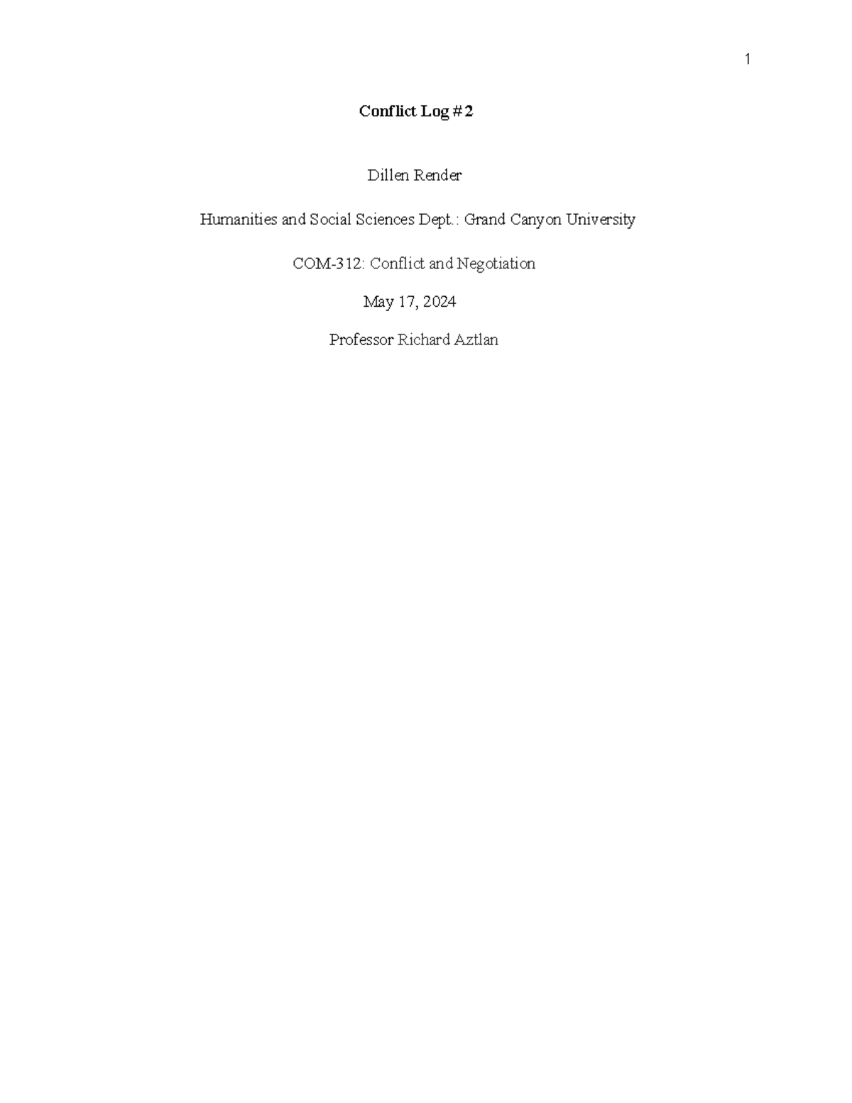 Conflict Log # 2 - COM-312 - 1 Conflict Log # 2 Dillen Render ...