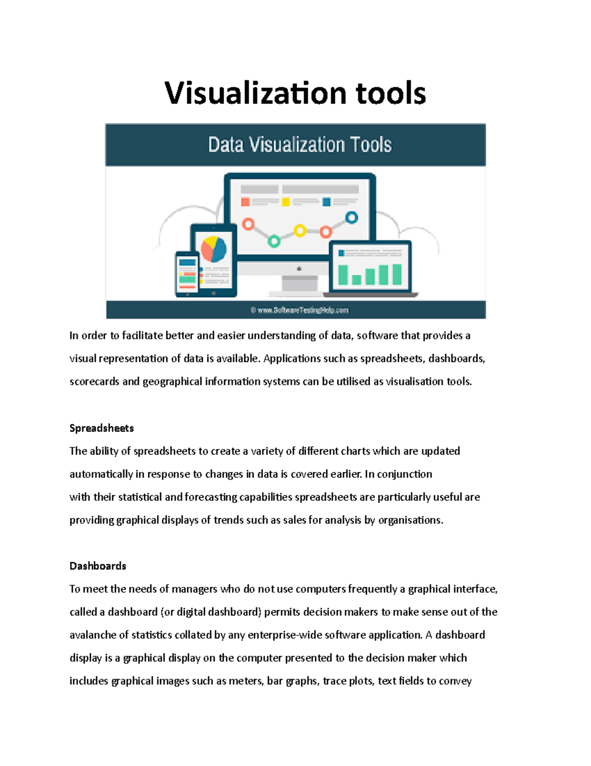 Visualization tools - Applications such as spreadsheets, dashboards ...