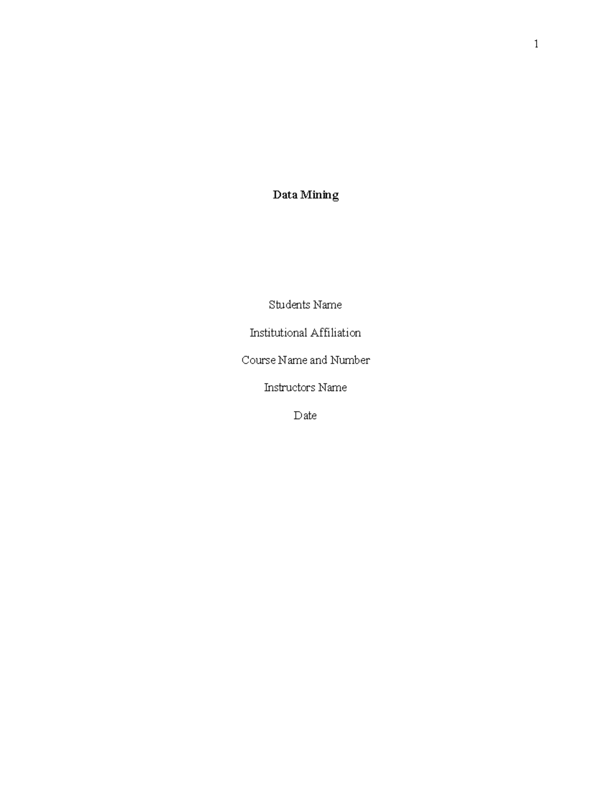 Data Mining case study.edited - Data Mining Students Name Institutional Affiliation Course Name ...