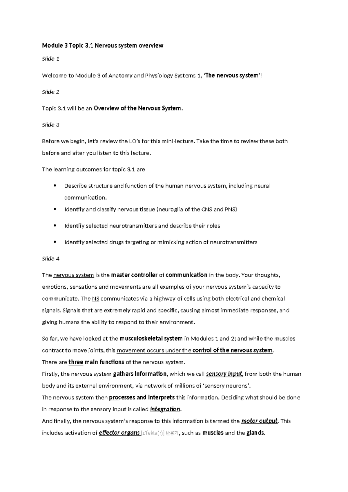 Module 3 transcript - Module 3 Topic 3 Nervous system overview Slide 1 Welcome to Module 3 of ...