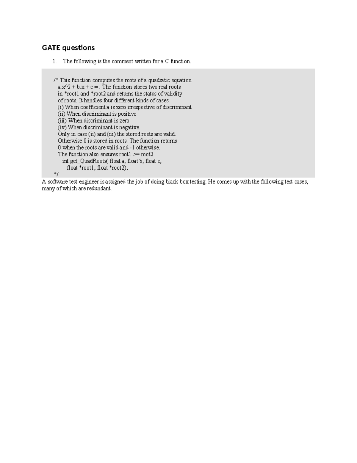 GATE questions unit 4 & 5 - GATE questions 1. The following is the comment written for a C ...