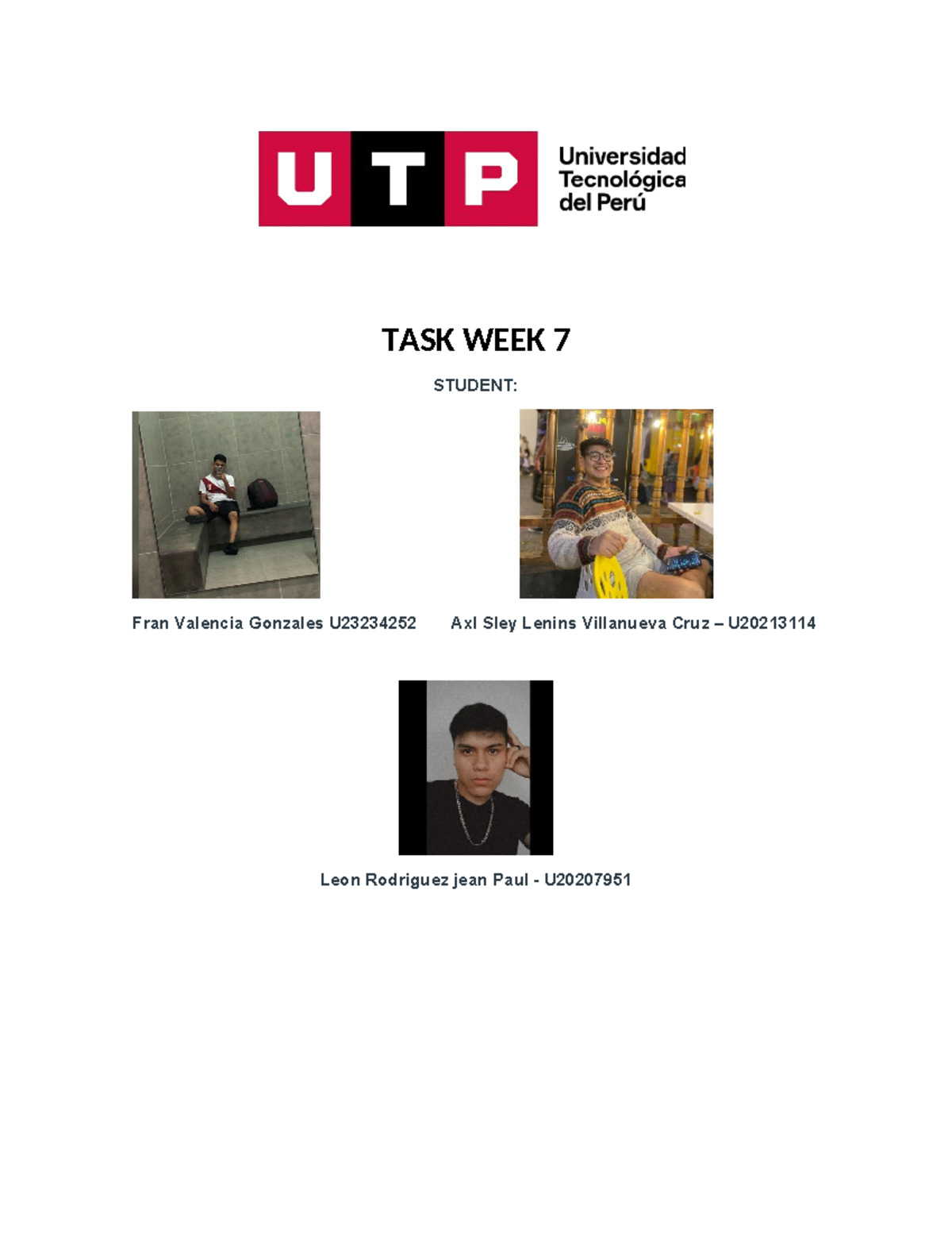 TASK8 - like - TASK WEEK 7 STUDENT: Fran Valencia Gonzales U23234252 Axl Sley Lenins Villanueva ...