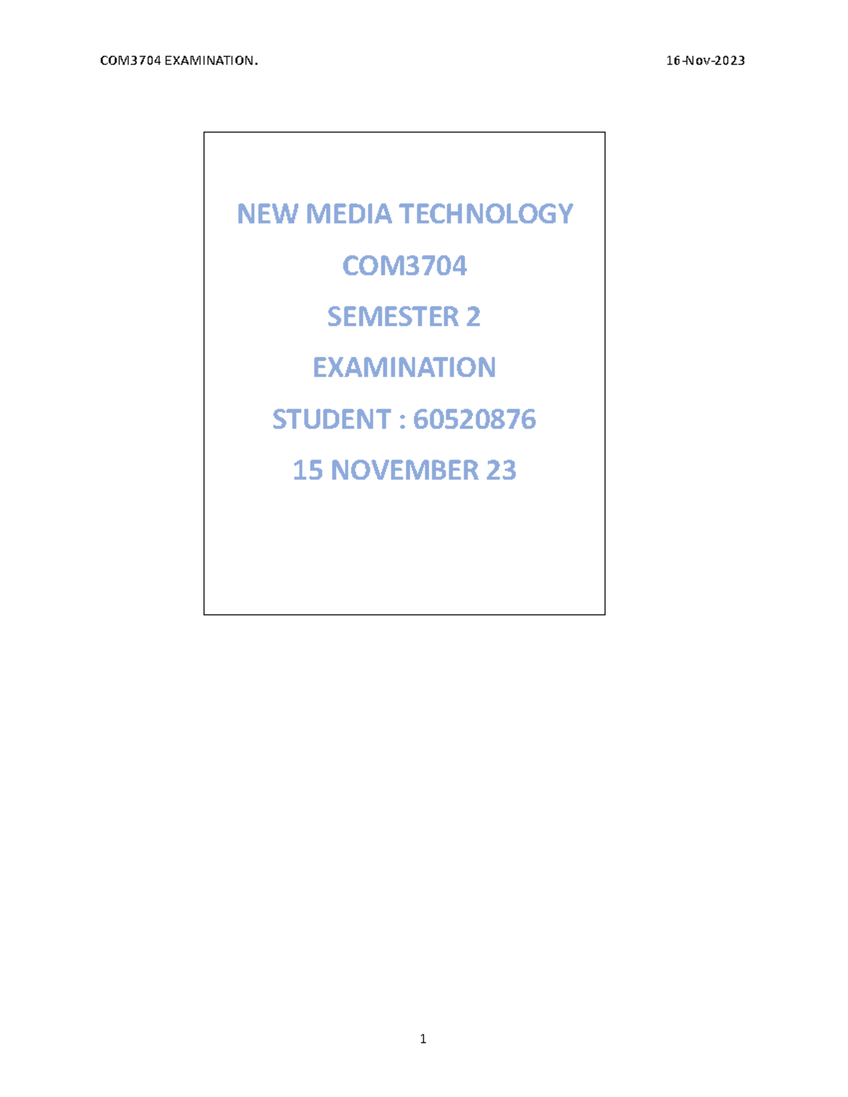 Com3704 exam 23 - Exam, - NEW MEDIA TECHNOLOGY COM SEMESTER 2 ...