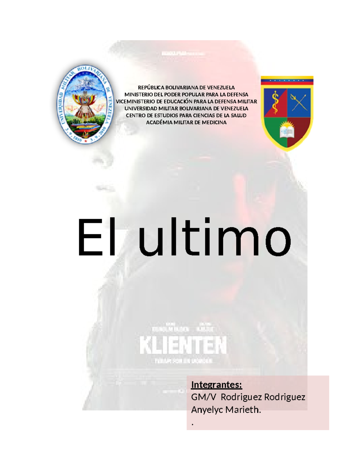 El último paciente analisis AMRR - Integrantes: GM/V Rodriguez ...