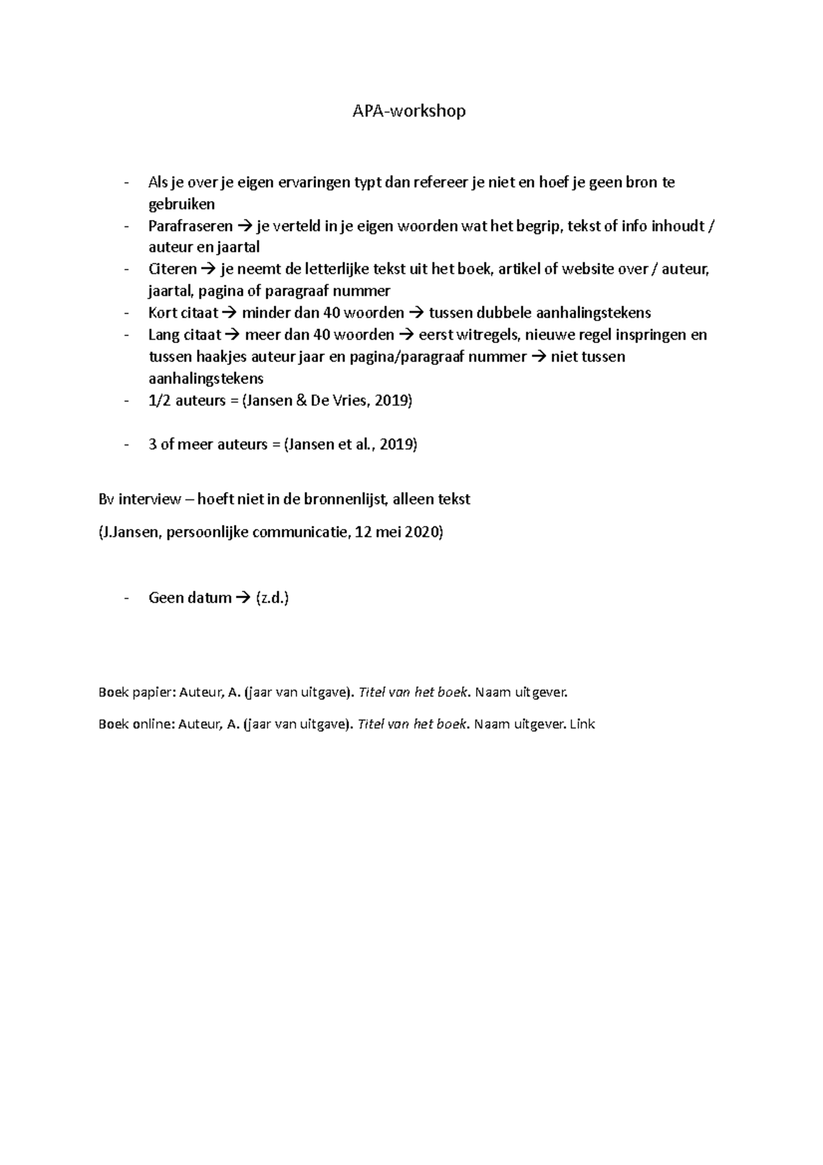 APA workshop - APA-workshop - Als je over je eigen ervaringen typt dan ...