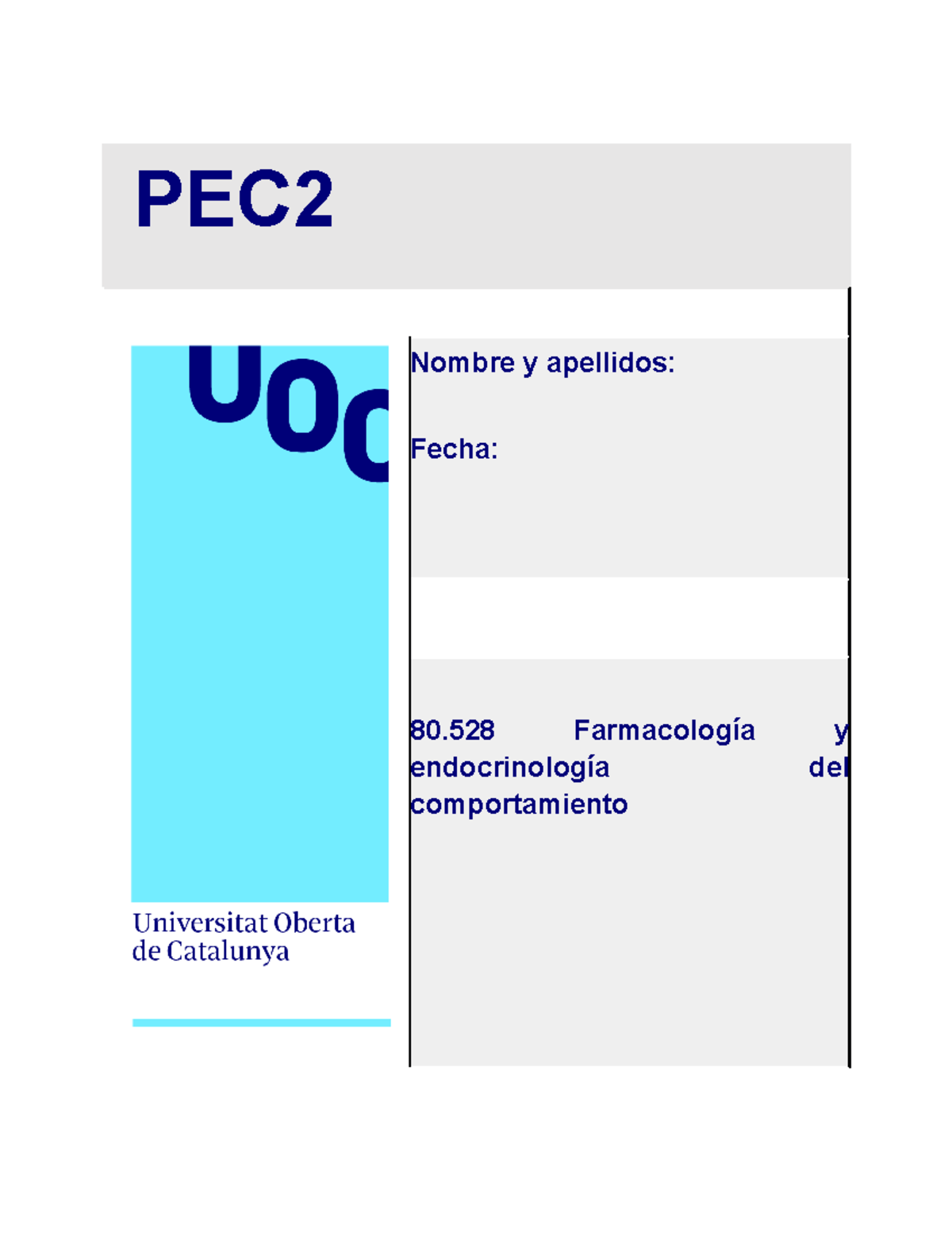 PEC2 enunciados - Enunciado pec 2 completo - PEC Nombre y apellidos: Fecha: 80 Farmacología y ...