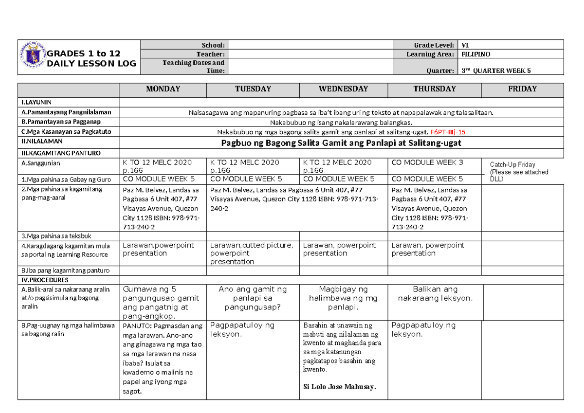 DLL Filipino 6 Q3 W5 - aaaaa - GRADES 1 to 12 DAILY LESSON LOG School: Grade Level: VI Teacher ...
