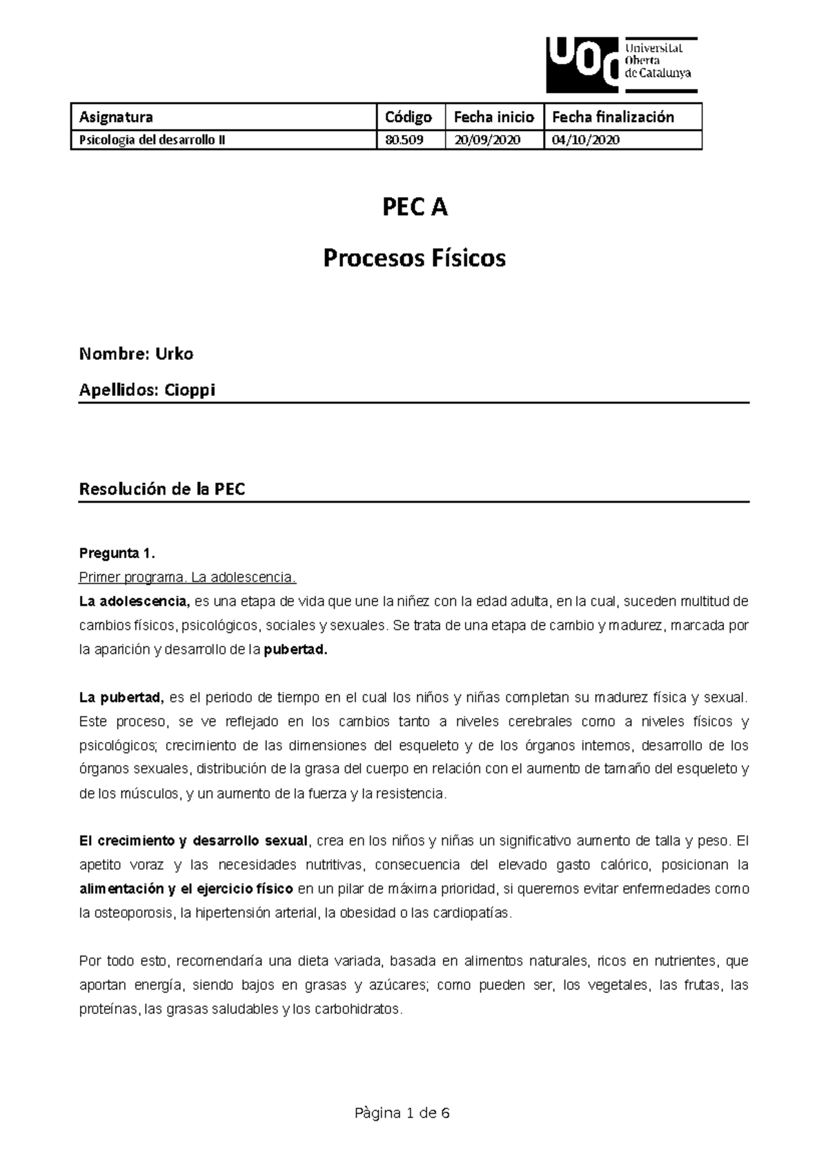Psicología del desarrollo II, PEC A - Psicologia del desarrollo II 80 20/09/2020 04/10/ PEC A ...