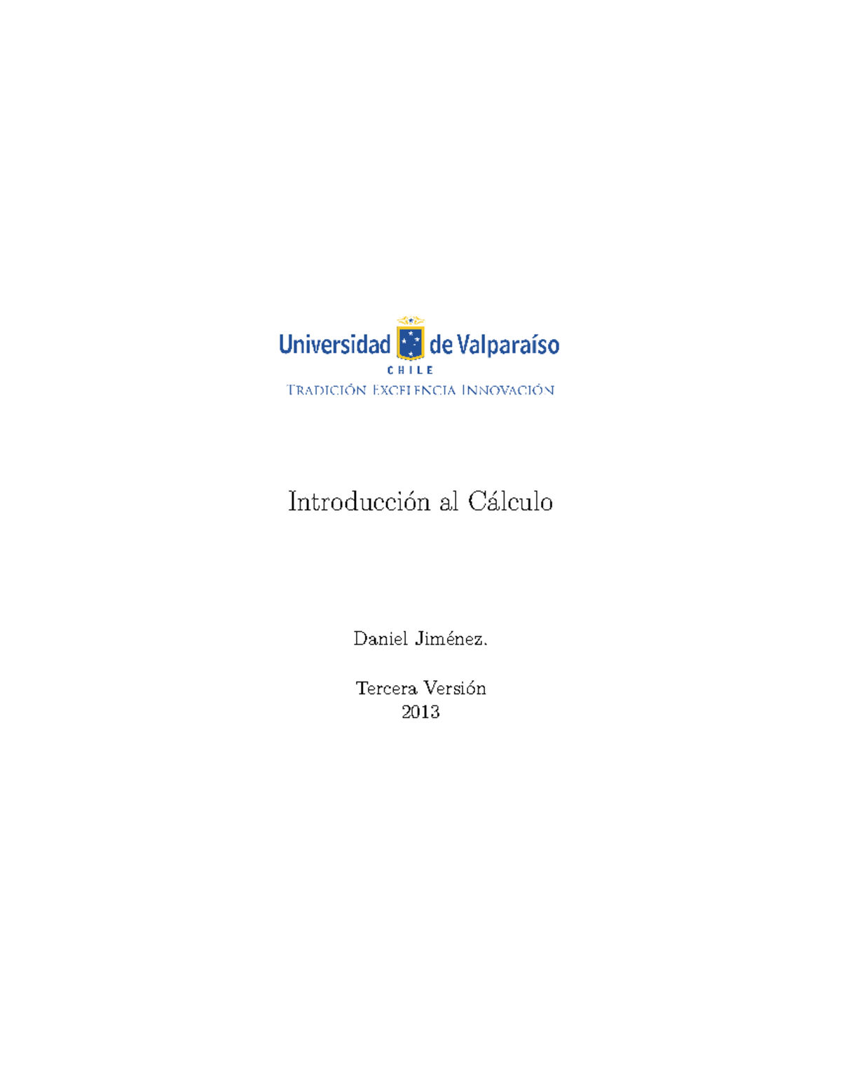 11. Introducción al cálculo autor Daniel Jiménez - Introducci ́on al C ́alculo Daniel Jim ́enez ...