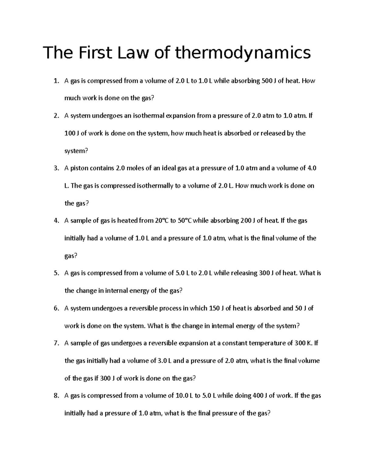The First Law of thermodynamics - How much work is done on the gas? A ...