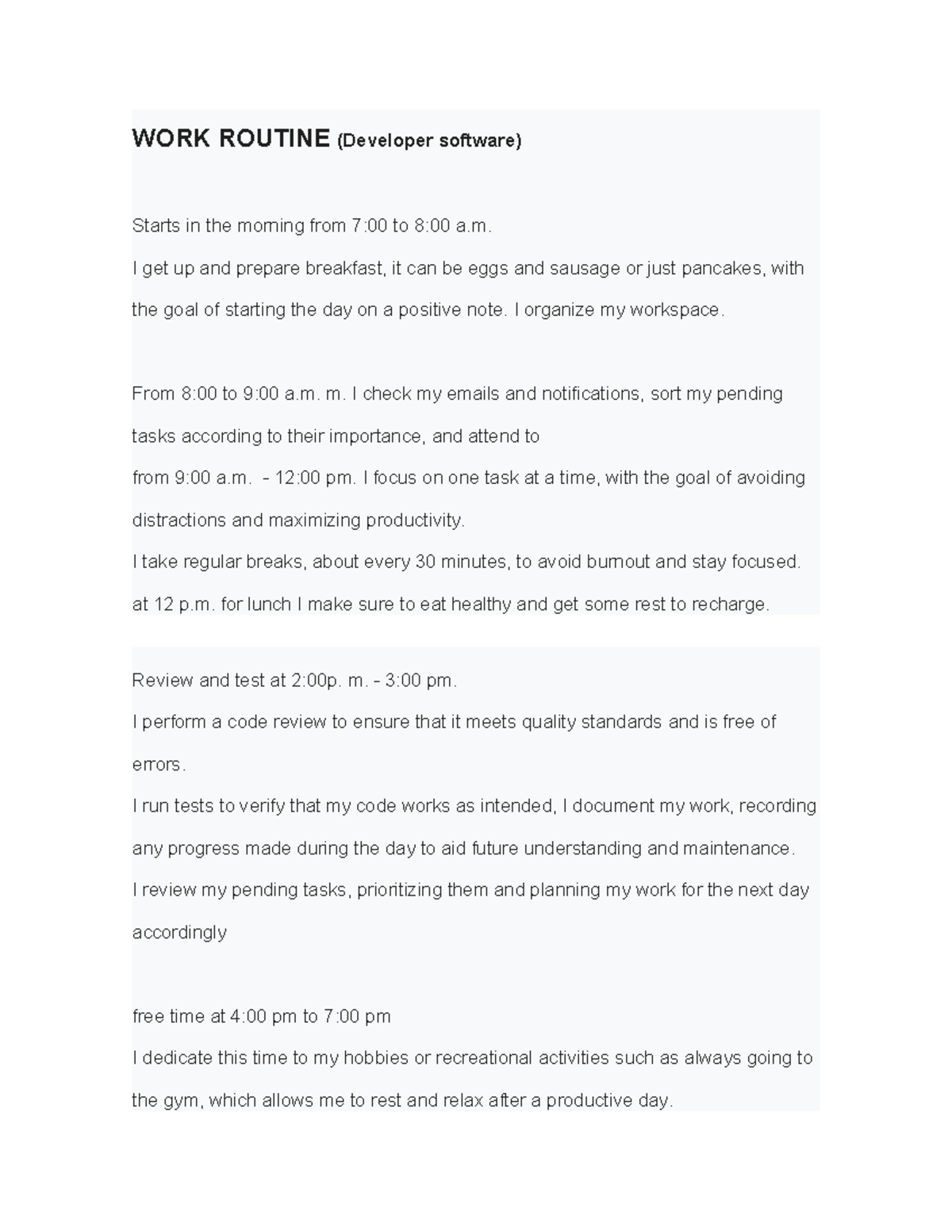 WORK Routine - WORK ROUTINE (Developer software) Starts in the morning ...