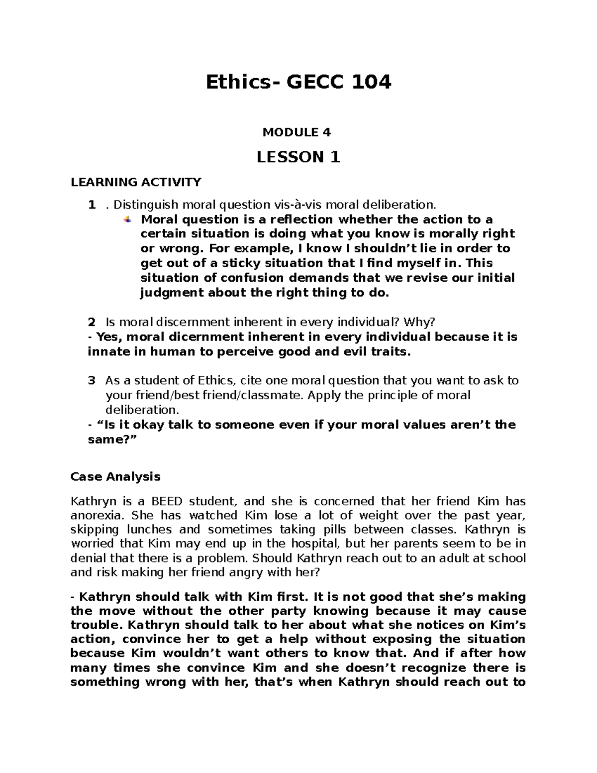 Ethics-module 4 - This coursework talks about the moral deliberation ...