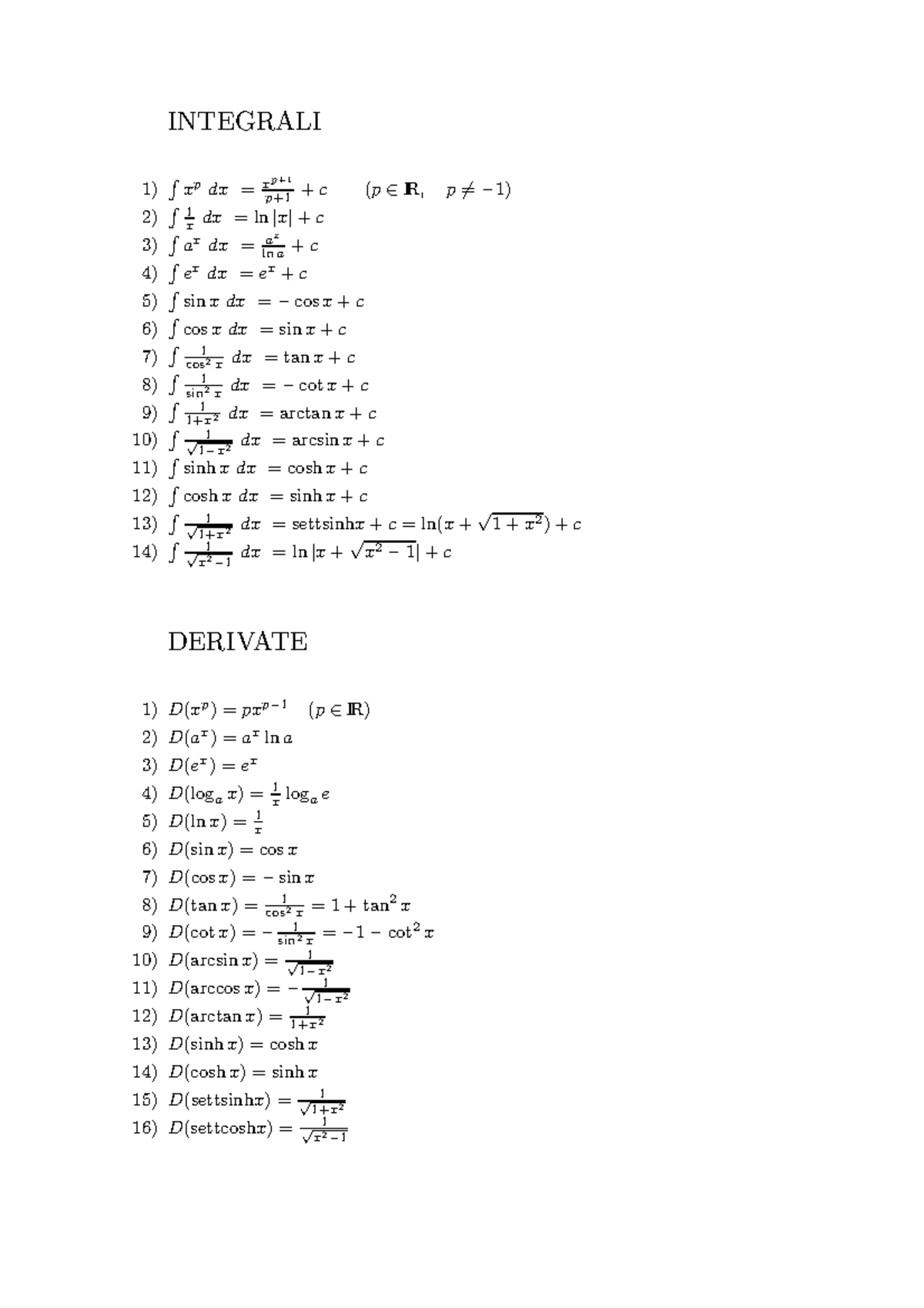 Formule - Formulario analisi 1 - INTEGRALI 1) ∫ xpdx =x p+ p+1 +c (p∈IR ...
