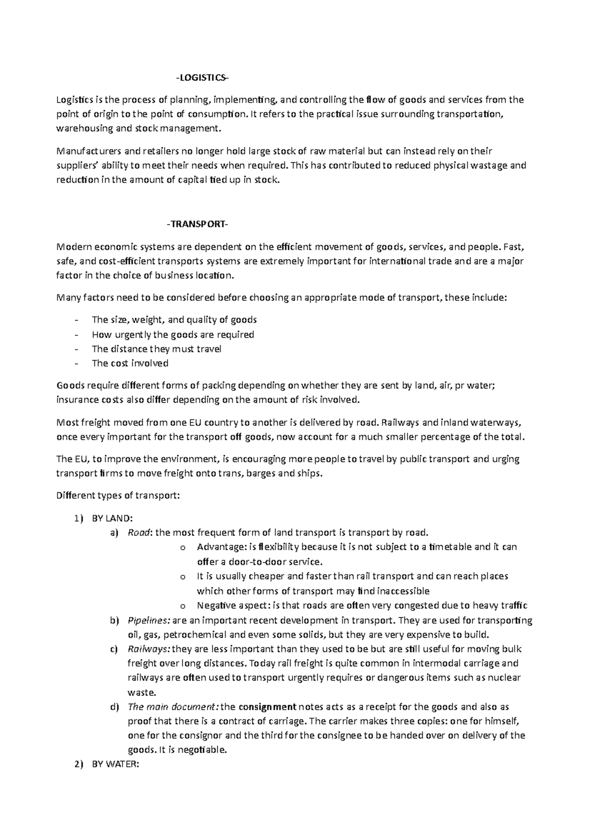 (3) Logistics AND Transport -LOGISTICS- Logistics is the process of ...