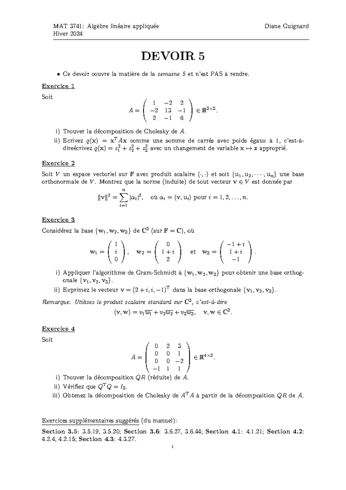 Devoir 5 - MAT 3741: Alg`ebre lin ́eaire appliqu ́ee Hiver 2024 Diane Guignard DEVOIR 5 Ce ...