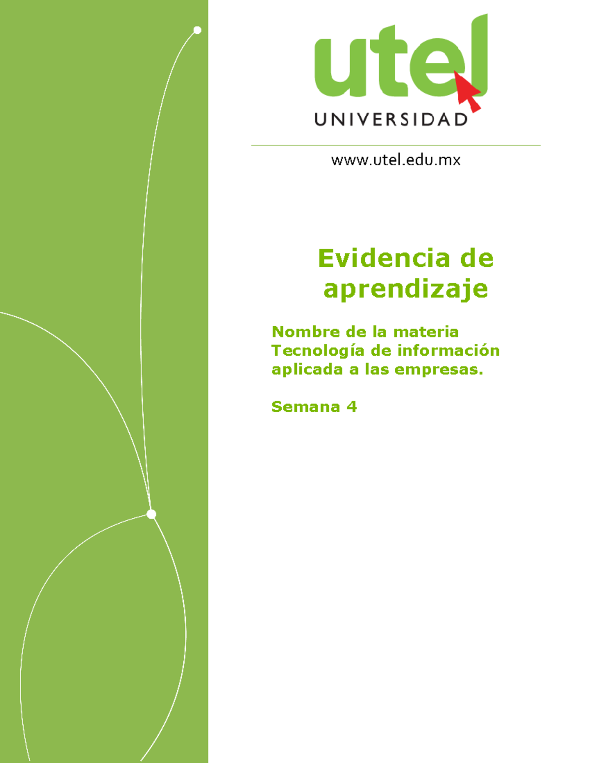 Tecnología de información aplicada a las empresas Semana 4 P (4) resuelto - Evidencia de ...