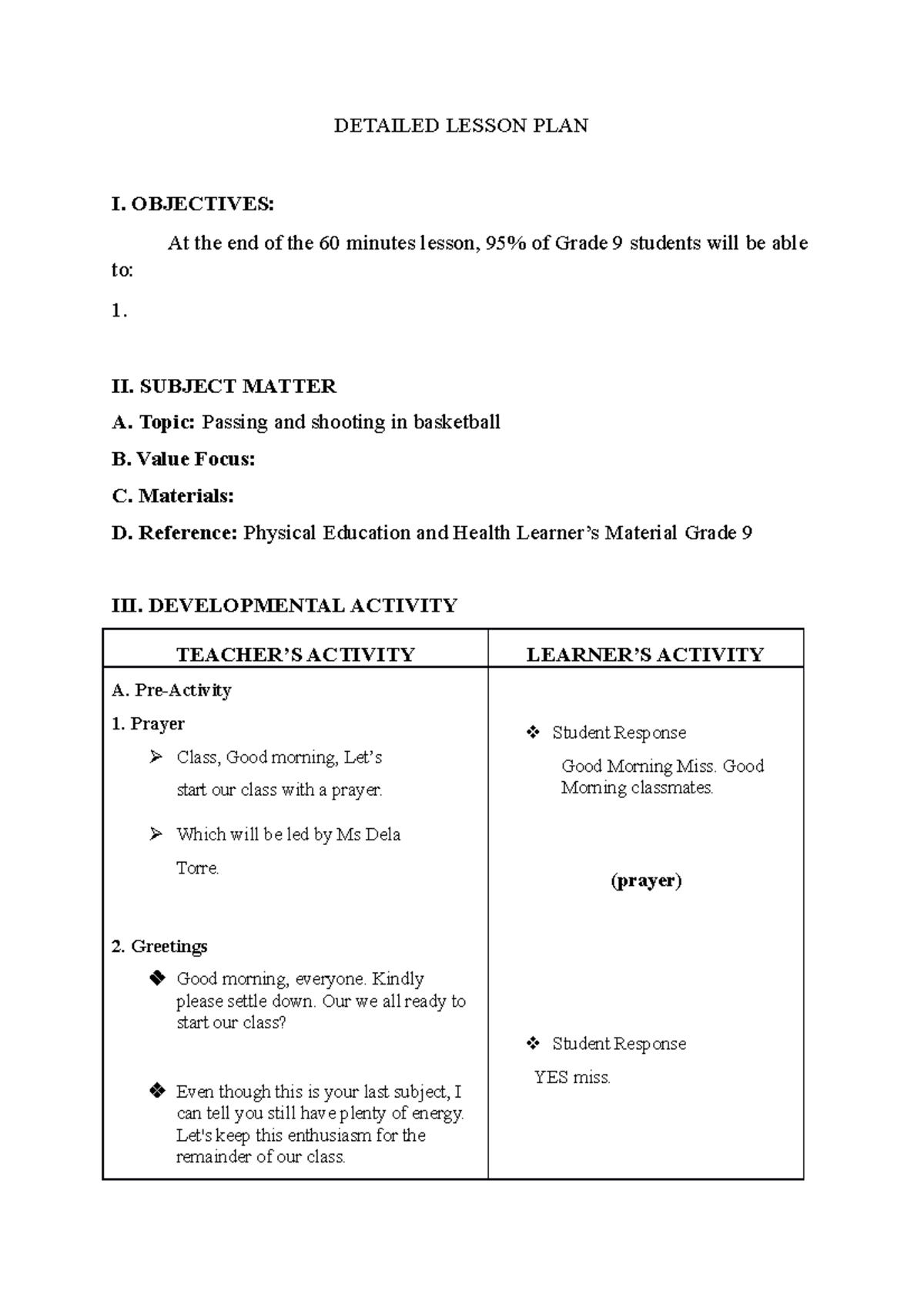 Detailed Lesson PLAN - FS 2 - DETAILED LESSON PLAN I. OBJECTIVES: At ...