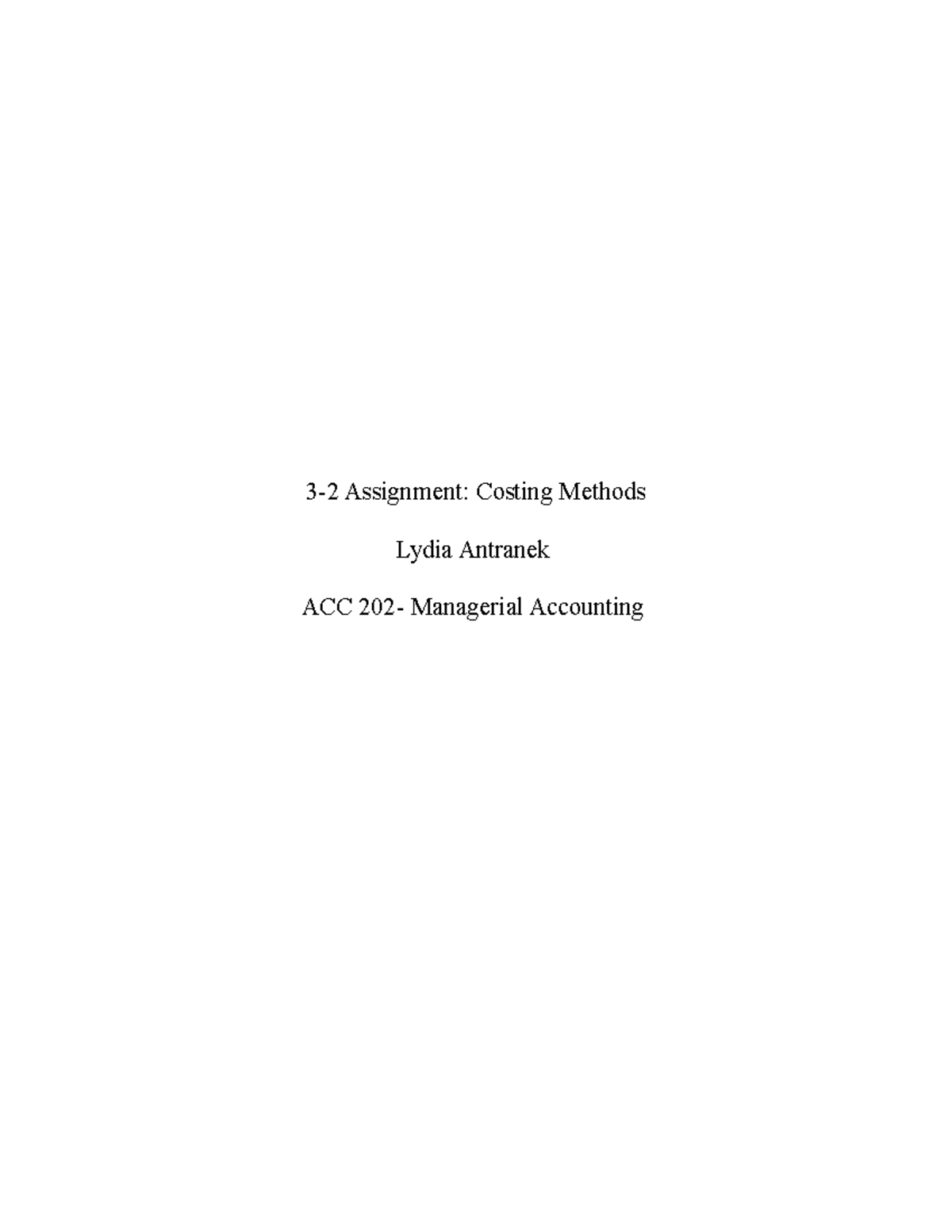 3-2 - 3-2 assignment : costing methods - 3-2 Assignment: Costing ...