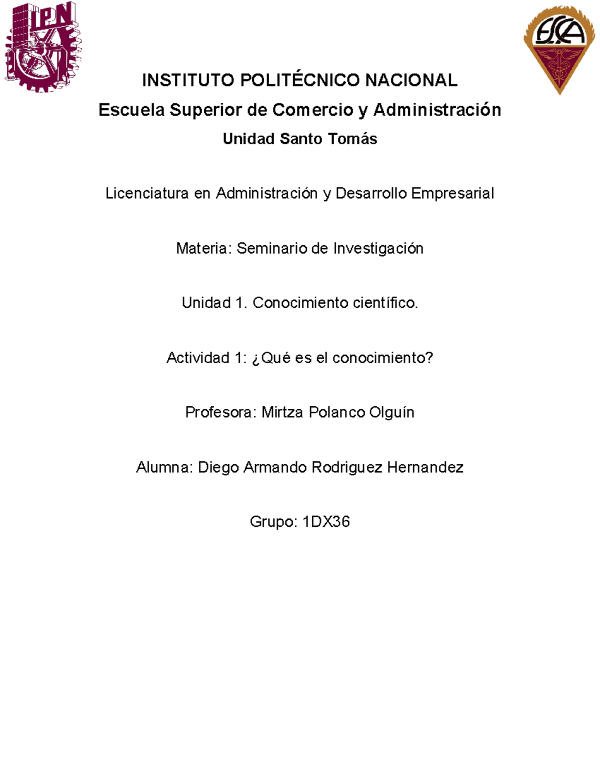 Actuvidad 1 Unidad 1 - INSTITUTO POLITÉCNICO NACIONAL Escuela Superior ...