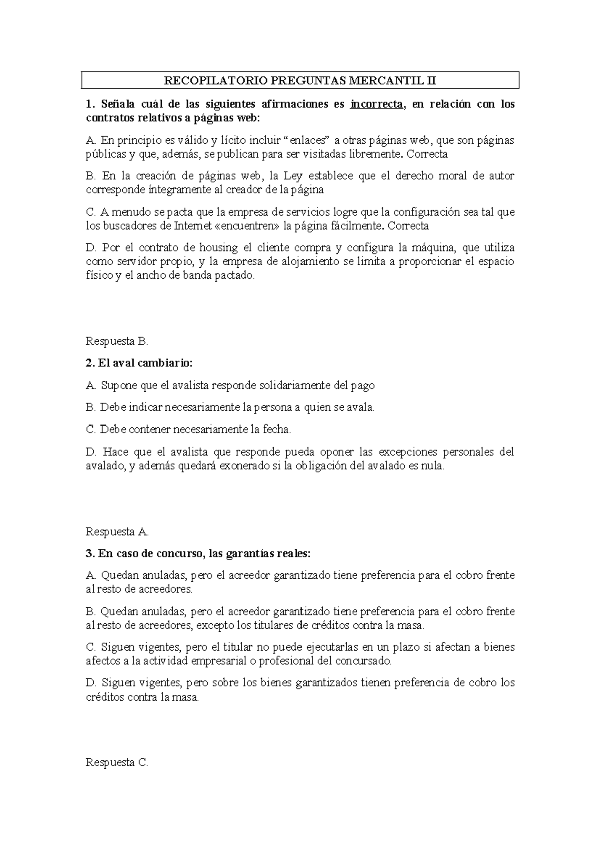 Recopilacion Examen Mercantil DOS - RECOPILATORIO PREGUNTAS MERCANTIL II Señala cuál de las ...
