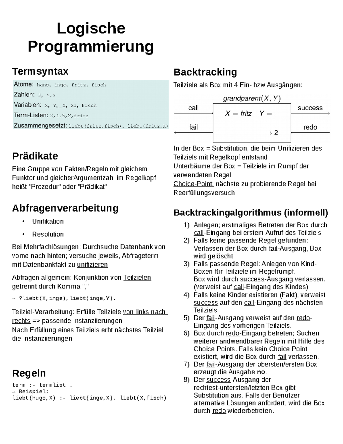 Logische Programmierung - Logische Programmierung Termsyntax Prädikate Eine Gruppe von Fakten ...