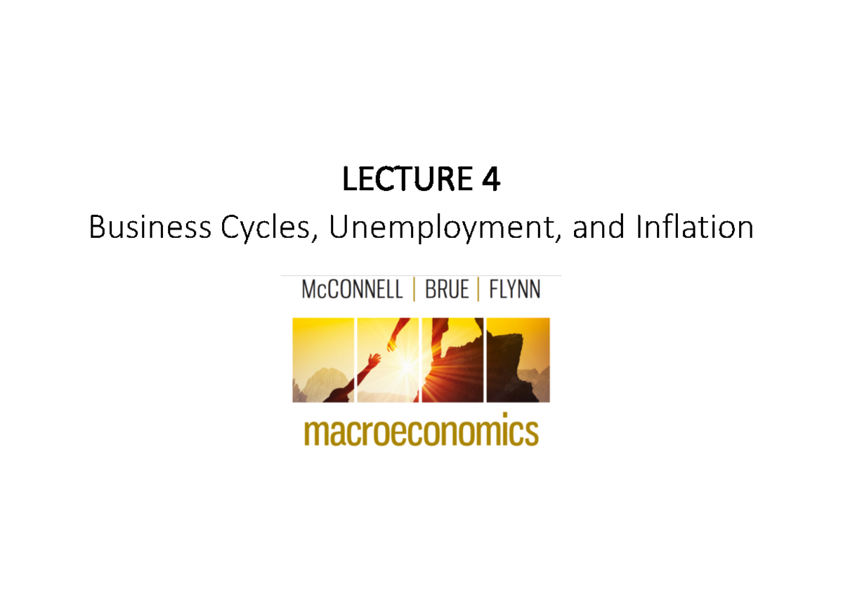 Lect 4 - Lecture Notes for HE1002 - LECTURE 4 Business Cycles ...