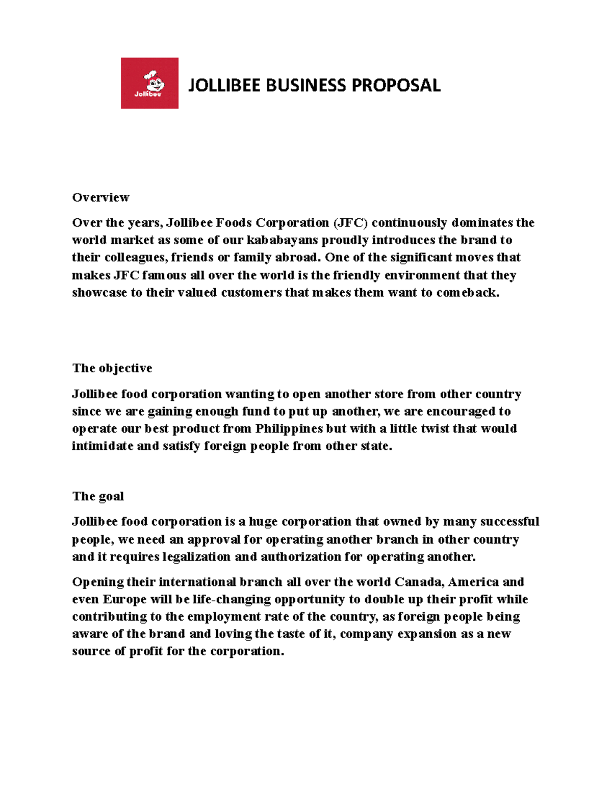 Jollibee Business Proposal JOLLIBEE BUSINESS PROPOSAL Overview Over