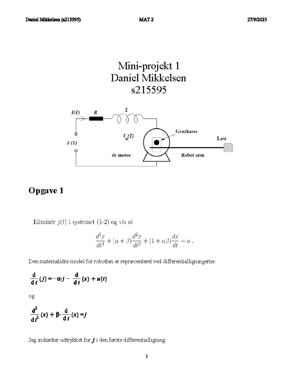 Miniproject 1 (E2023) - Mini-projekt 1 Daniel Mikkelsen s Opgave 1 Den ...
