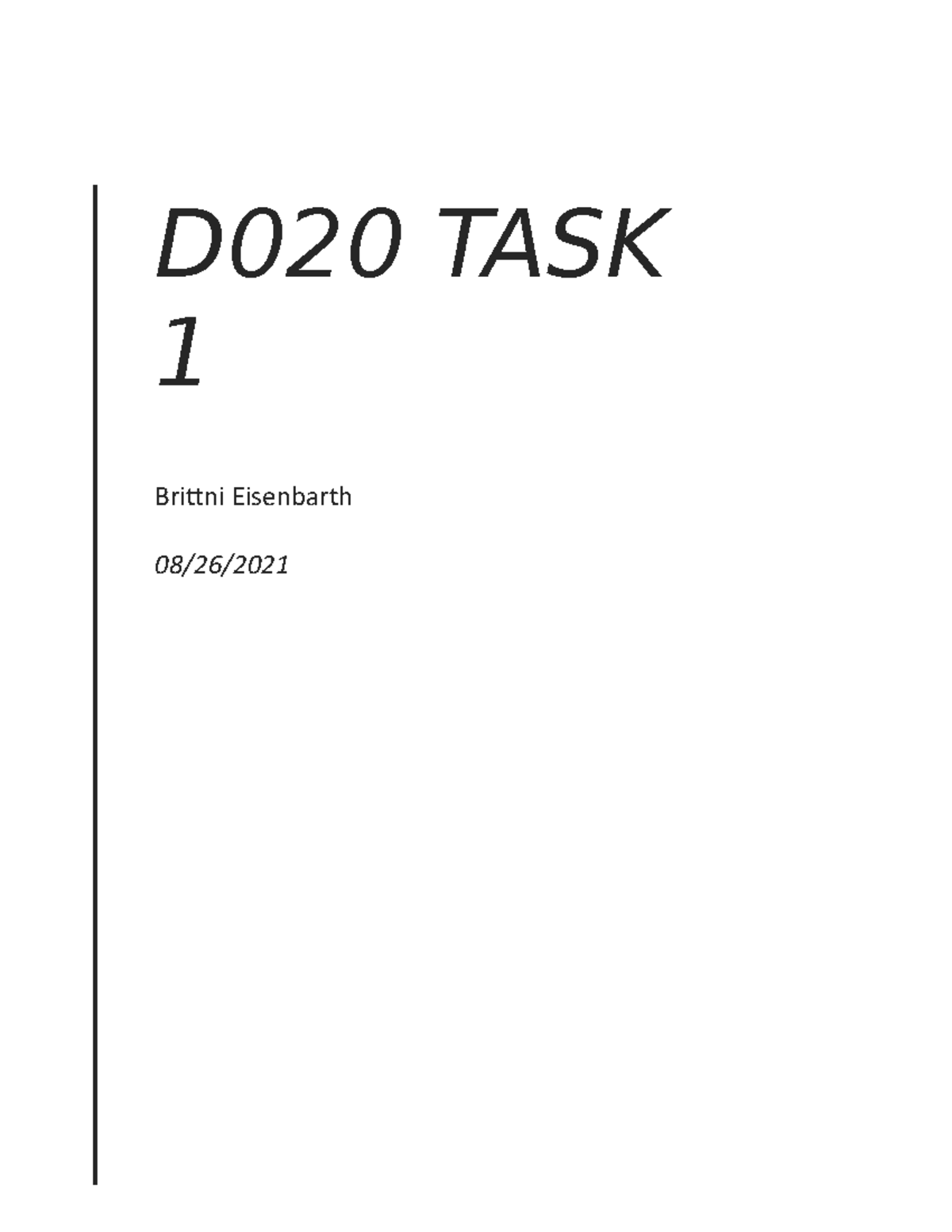 Task 1 D020 - D020 Task 1 it is great cant wait kldjsfioewnk - D020 ...