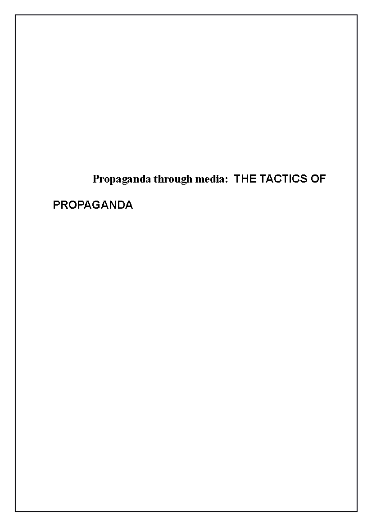Propaganda through media THE Tactics OF Propaganda - Propaganda through ...
