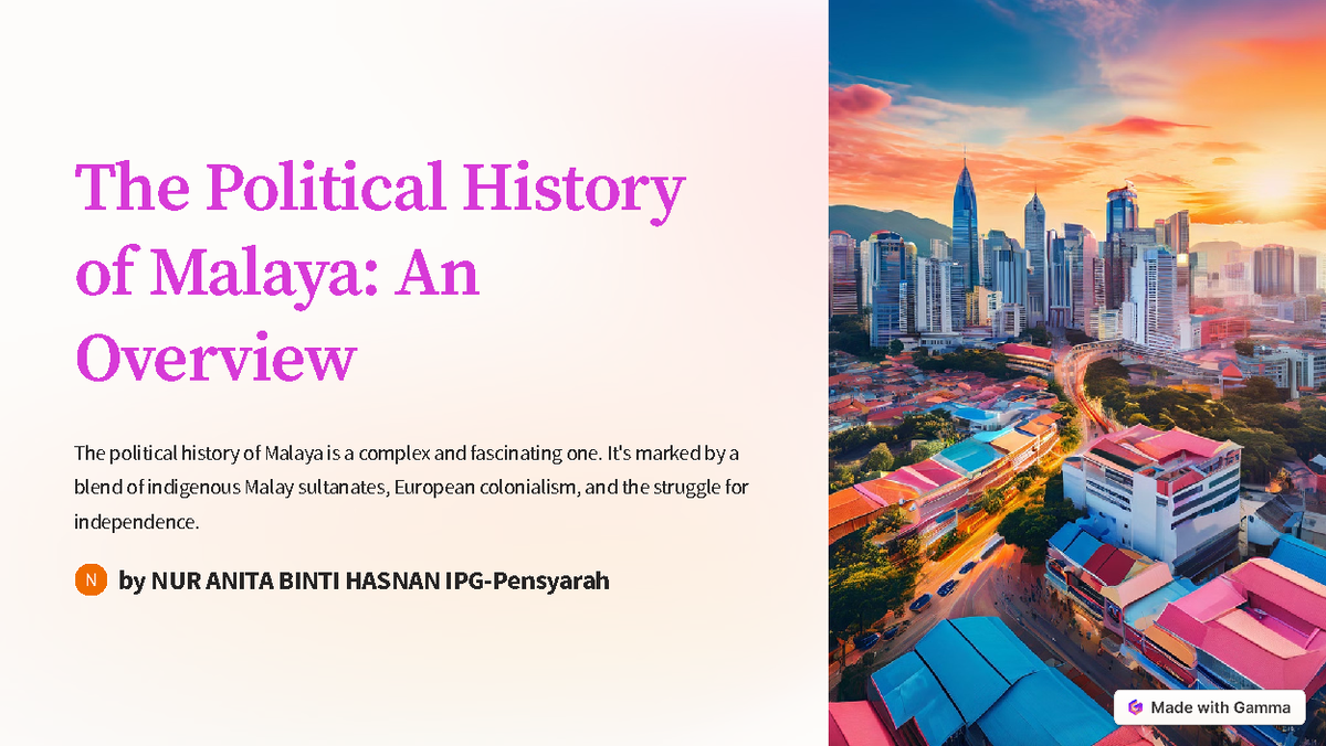 The Political History of Malaya An Overview - The Political History of ...