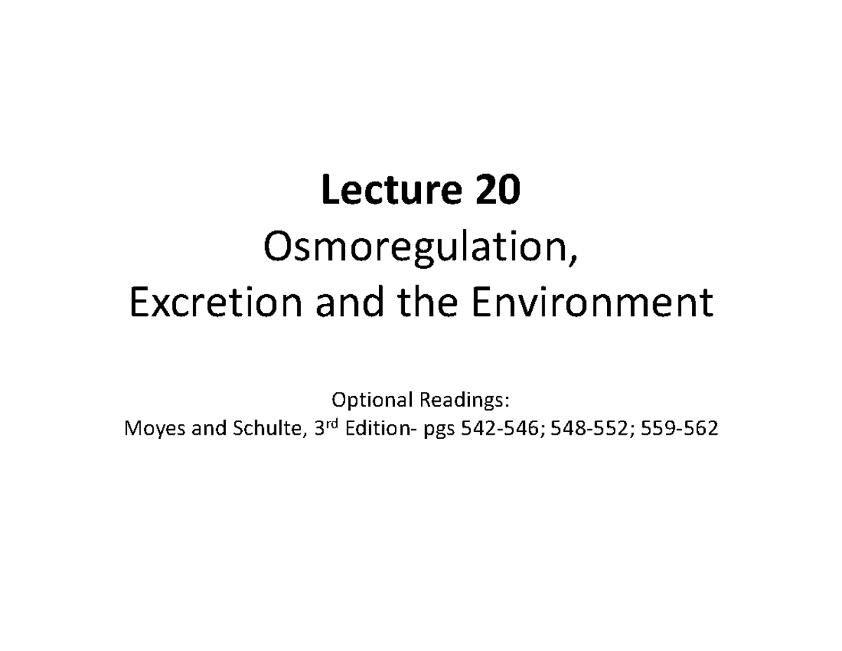 Lecture 20 - Osmoregulation Excretion and Environment - Lecture 20 Osmoregulation, Excretion and ...