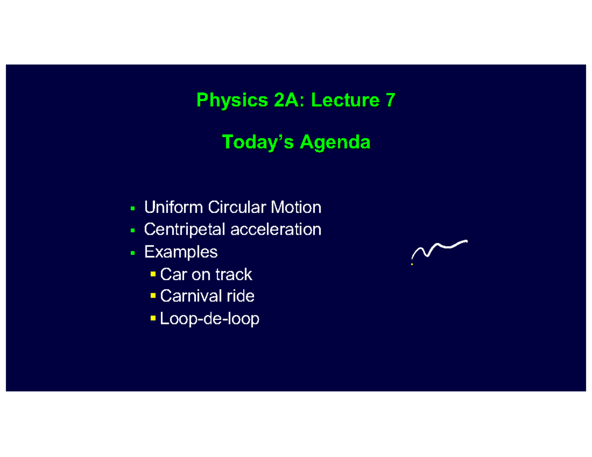Lect7 slides - Newton's Laws (Uniform Circular Motion) and quiz review ...