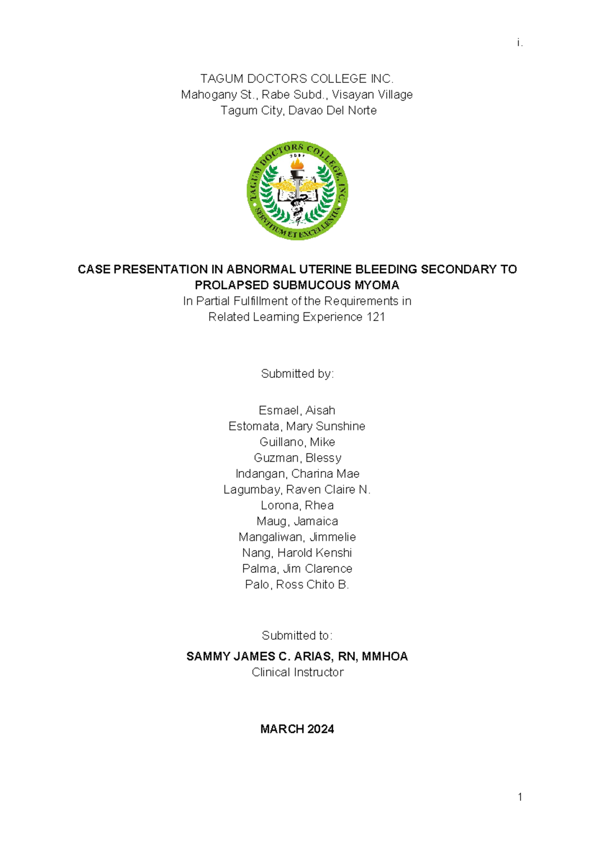 mayo case present - i. TAGUM DOCTORS COLLEGE INC. Mahogany St., Rabe ...