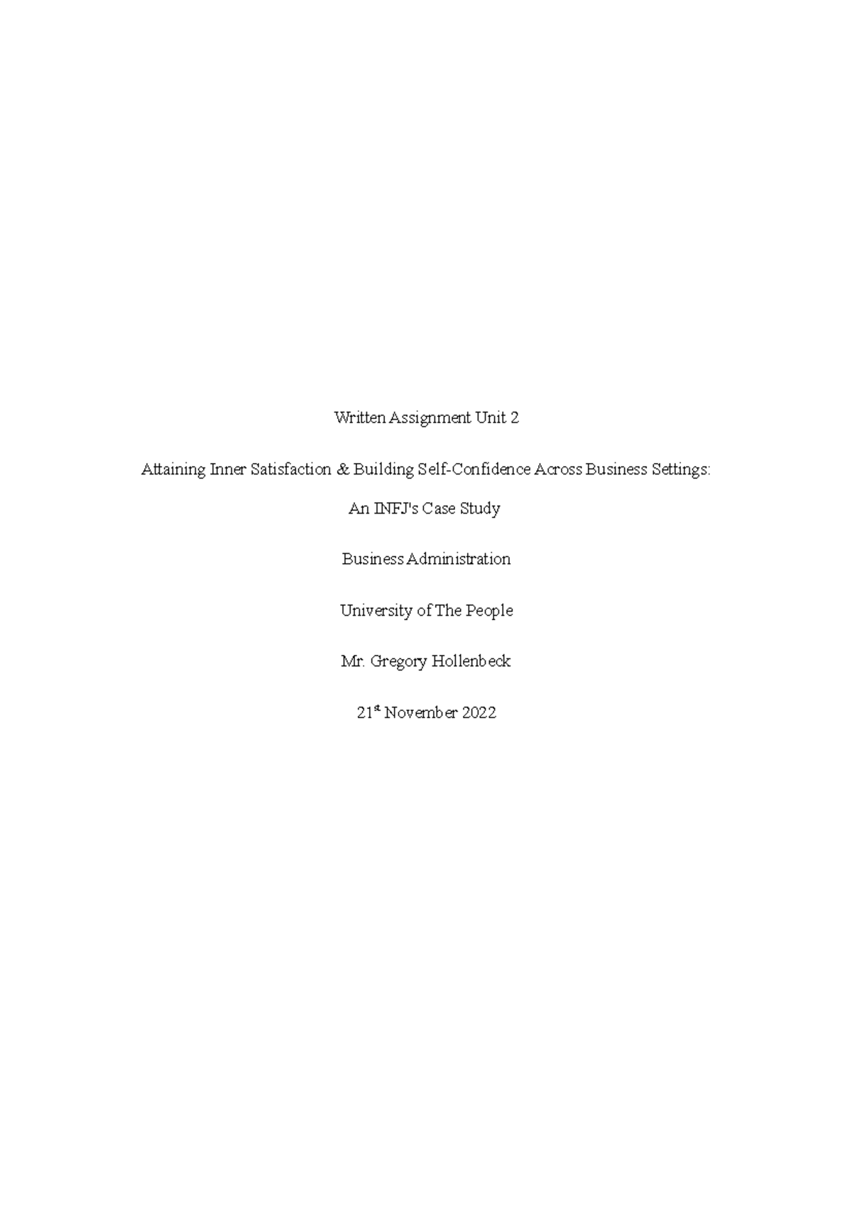 Writing Assignment Unit 2 - Written Assignment Unit 2 Attaining Inner Satisfaction & Building ...