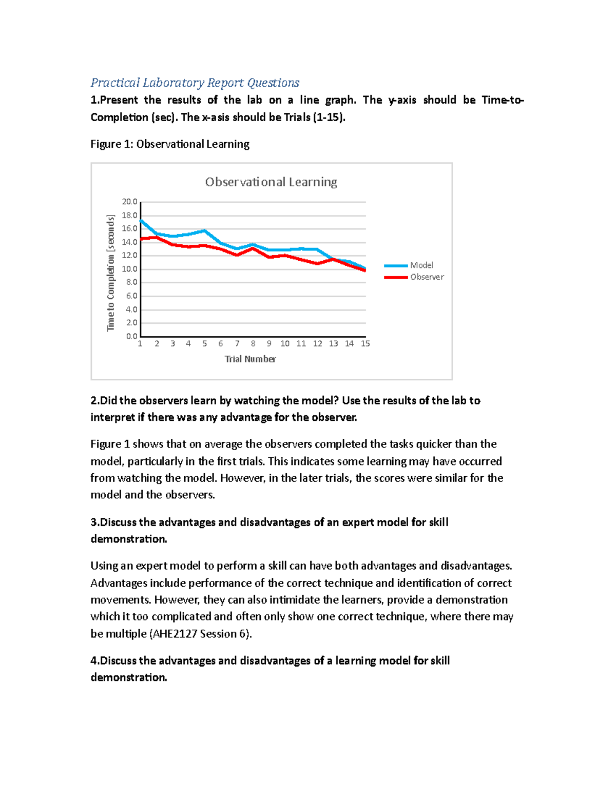 Observational Learning Prac Report - Practical Laboratory Report Questions 1 the results of the ...