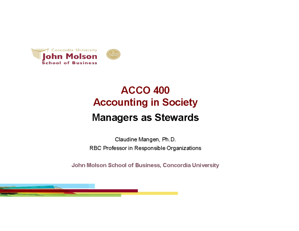 Slides Week 5 - ACCO 400 Accounting in Society Managers as Stewards ...